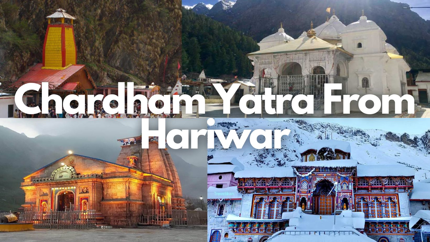 Chardham yatra package from Haridwar @ 7,000/- per person – Mahaluxmi ...