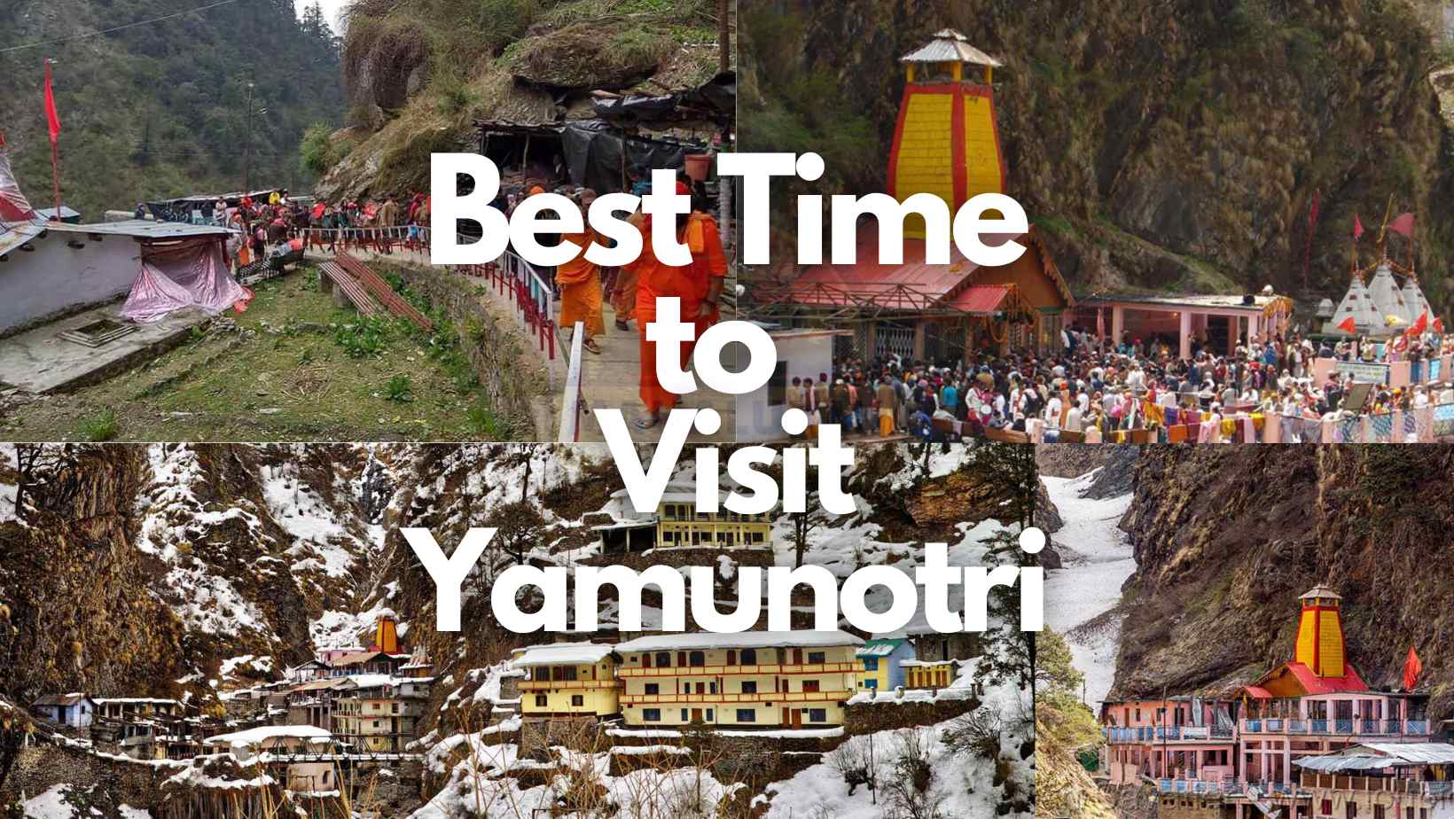 Best Time to Visit Yamunotri 2023- Complete Guide - Mahaluxmi Travels